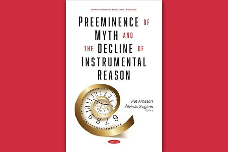 Preeminence of Myth and the Decline of Instrumental Reason - National ...