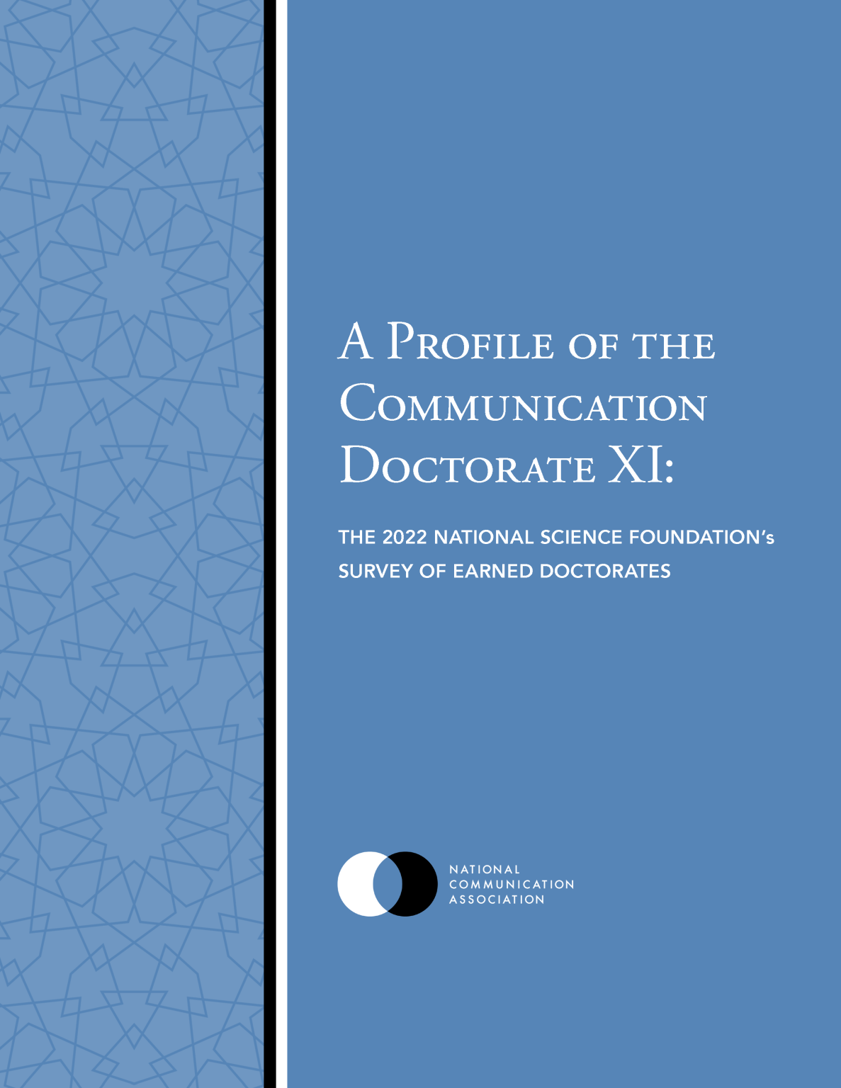 A Profile of the Communication Doctorate XII: The 2023 National Science ...